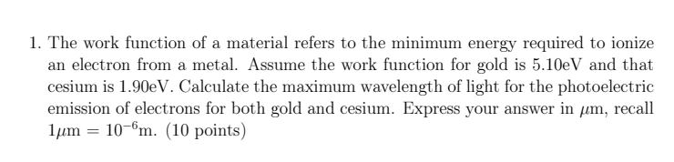 Solved 1. The work function of a material refers to the | Chegg.com