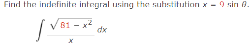 Solved Find the indefinite integral using the substitution | Chegg.com