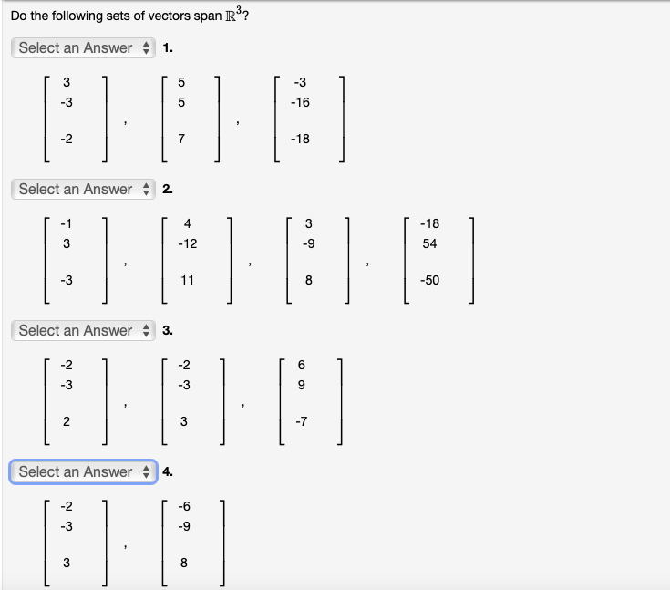 Solved Do the following sets of vectors span R³? 1. Select | Chegg.com