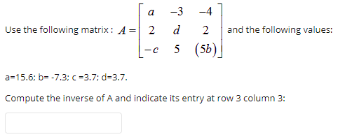 Solved Use the following matrix : and the | Chegg.com