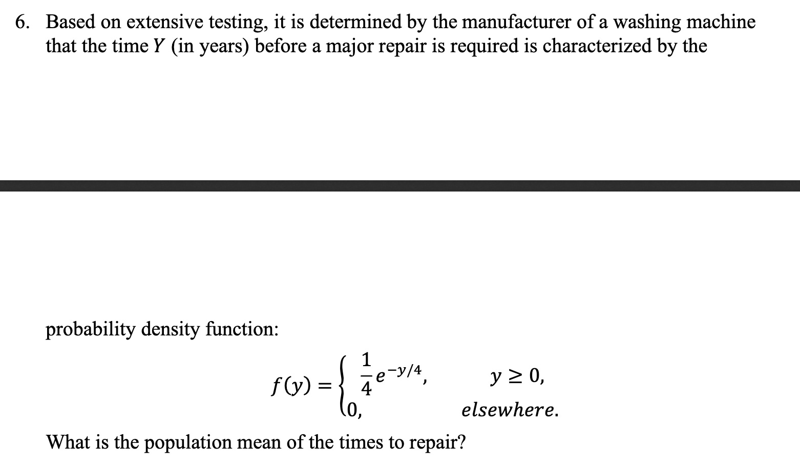 Solved 6. Based on extensive testing, it is determined by | Chegg.com