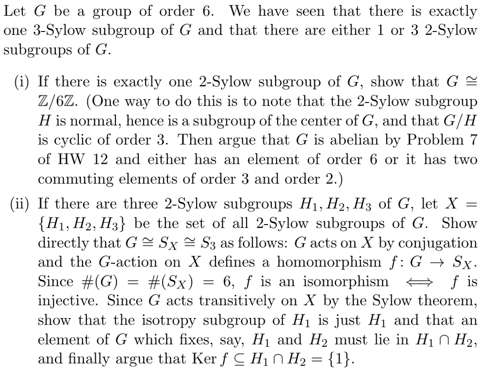 Solved Let G be a group of order 6. We have seen that there | Chegg.com