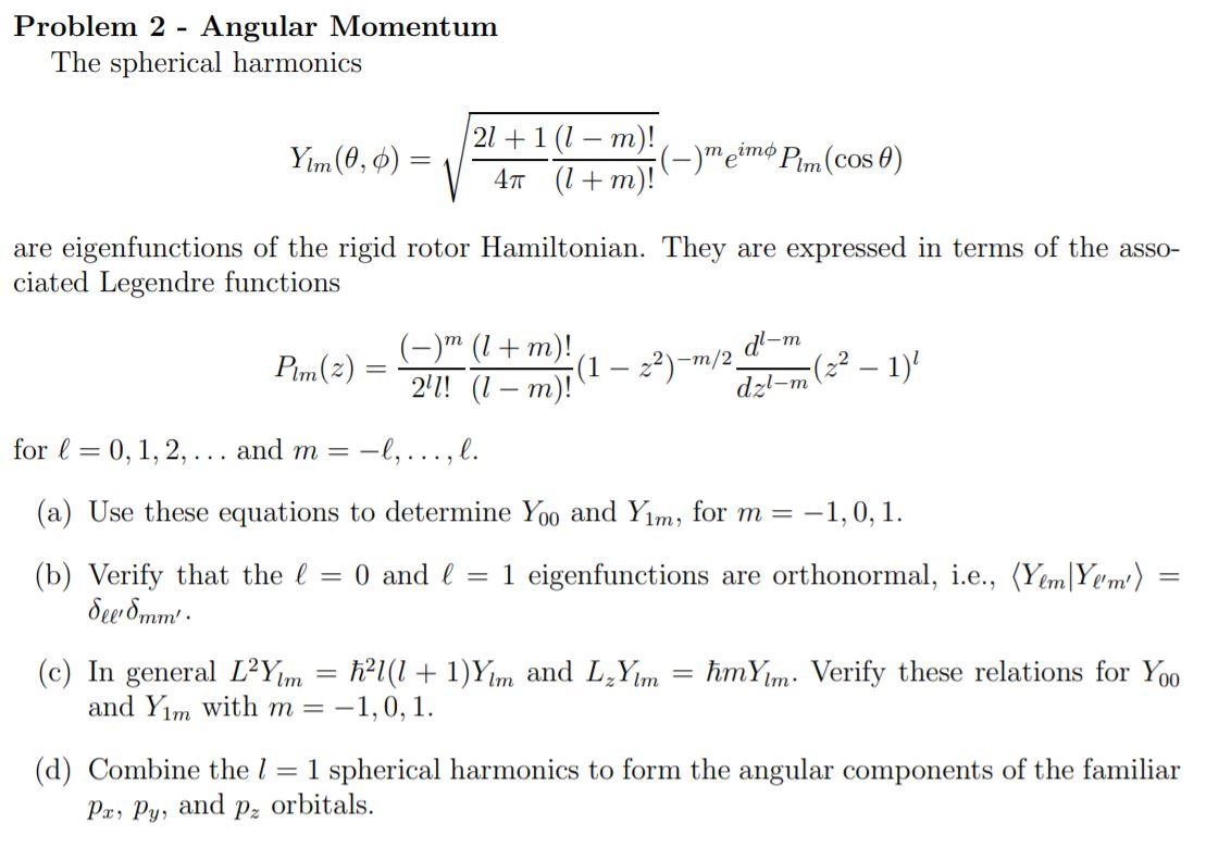 Solved Problem 2 - Angular Momentum The spherical harmonics | Chegg.com