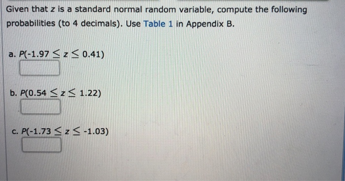 Solved Given that z is a standard normal random variable, | Chegg.com