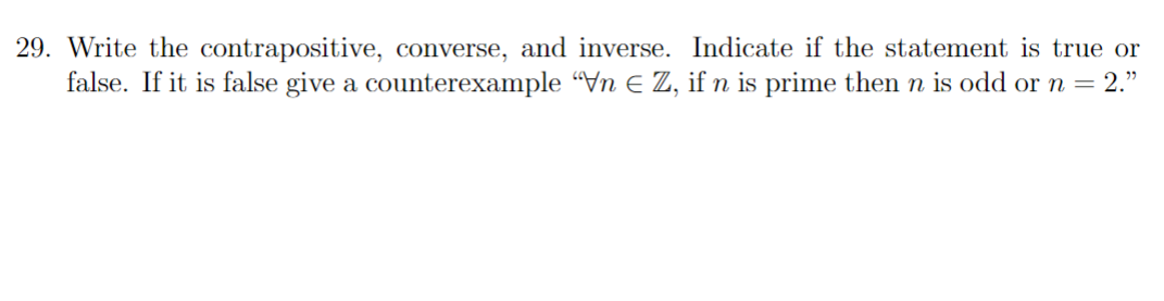Solved 29. Write the contrapositive, converse, and inverse. | Chegg.com