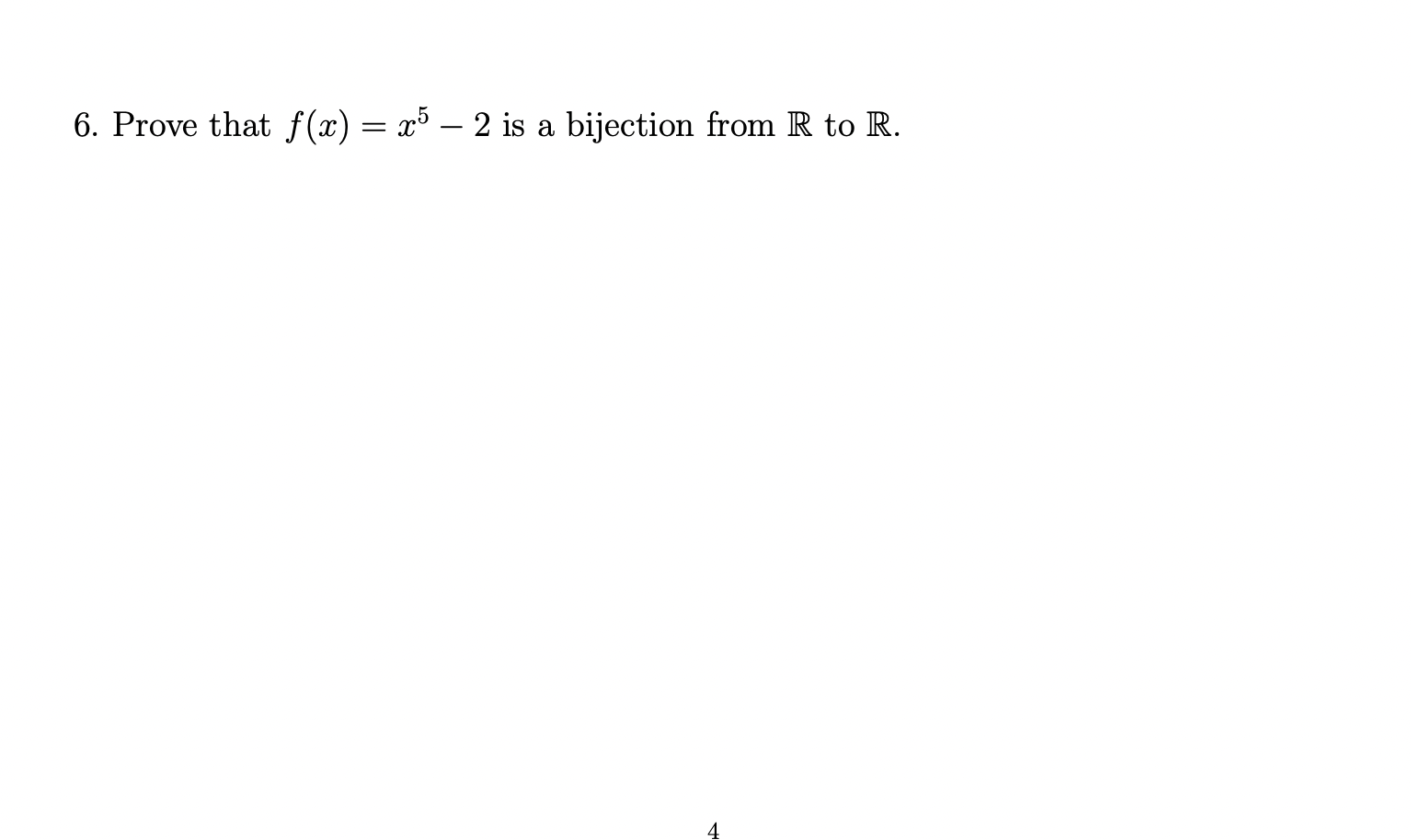 Solved 6. Prove that f(x) = x5 – 2 is a bijection from R to | Chegg.com