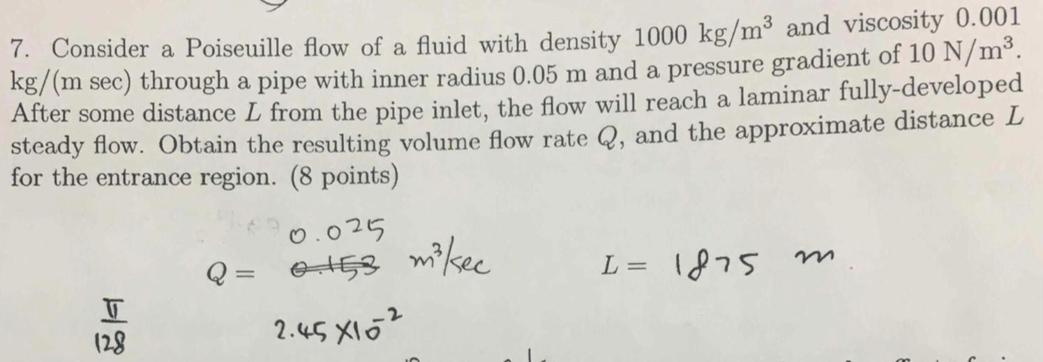 Solved 7. Consider a Poiseuille flow of a fluid with density | Chegg.com