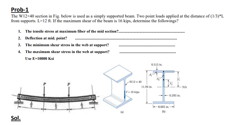 Solved Prob-1 The W12x40 section in Fig. below is used as a | Chegg.com