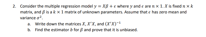Solved 2. Consider the multiple regression model y = XB + e | Chegg.com