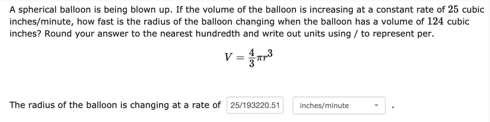 Solved A spherical balloon is being blown up. ﻿If the volume | Chegg.com