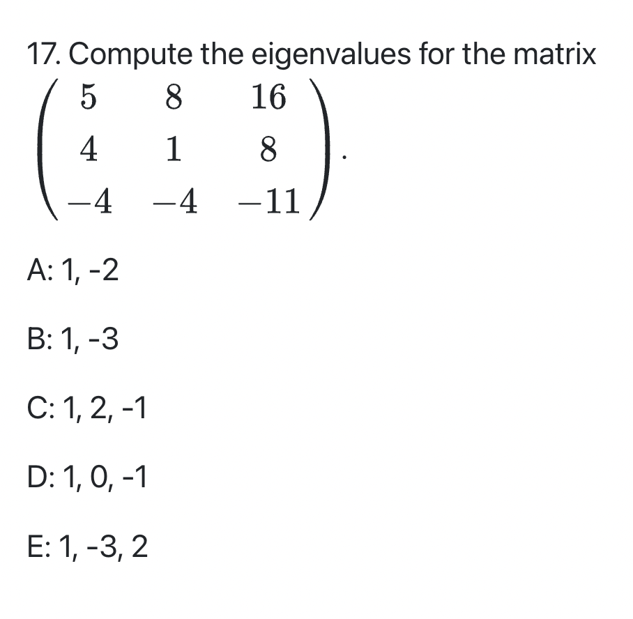 Solved 17. Compute the eigenvalues for the matrix | Chegg.com