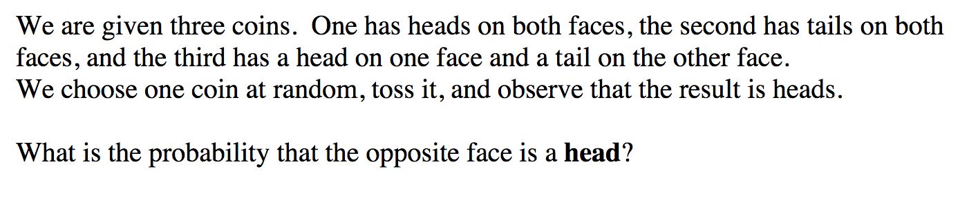 Solved We are given three coins. One has heads on both | Chegg.com