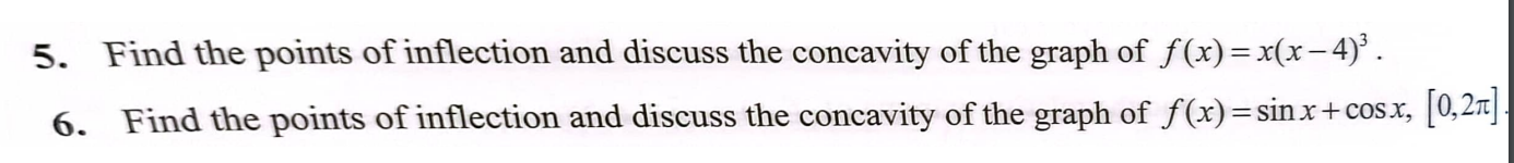 Solved 5. Find the points of inflection and discuss the | Chegg.com