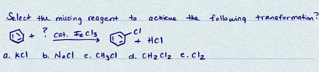 Solved Select the missing reagent to achieve the following | Chegg.com