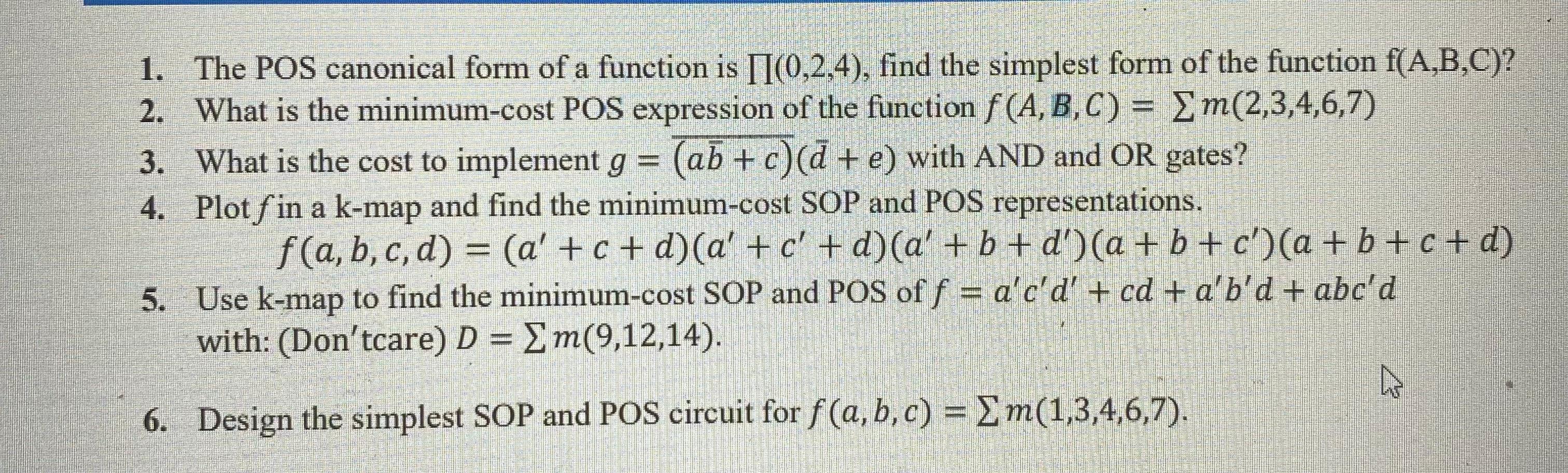 Solved 1. The POS canonical form of a function is Π(0,2,4), | Chegg.com