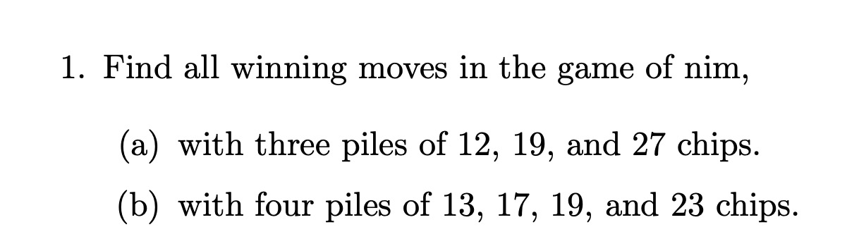 Solved Find all winning moves in the game of nim,(a) ﻿with | Chegg.com