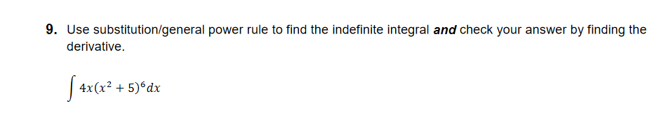 Solved 9. Use substitution/general power rule to find the | Chegg.com