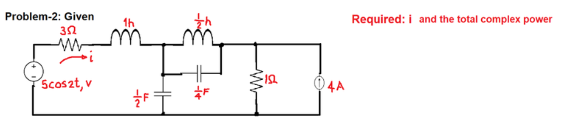 Solved Required: i and the total complex power Problem-2: | Chegg.com