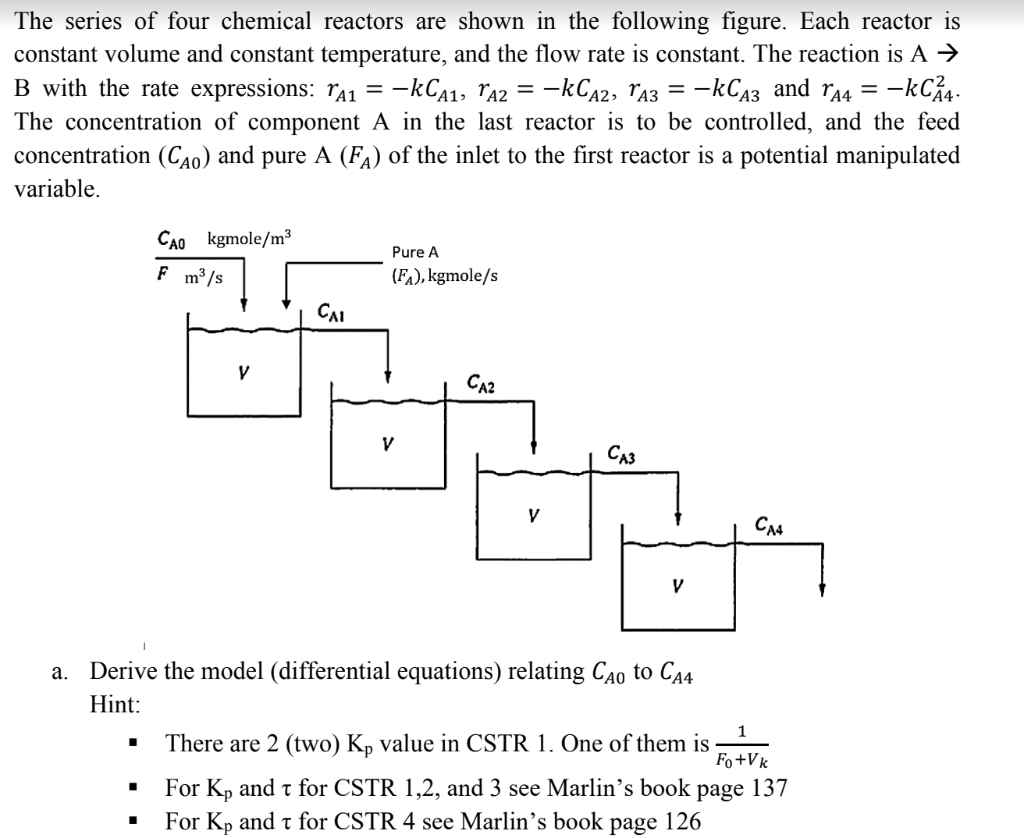 Solved The Series Of Four Chemical Reactors Are Shown In