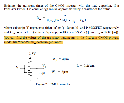 Solved Estimate the transient times of the CMOS inverter | Chegg.com