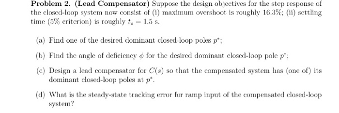 Solved Problem 2. (Lead Compensator) Suppose the design | Chegg.com