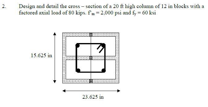 Solved Design and detail the cross - section of a 20ft high | Chegg.com