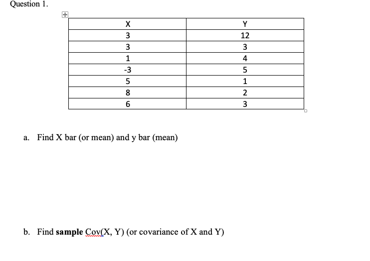 Solved Question 1. 8 2 3 a. Find X bar (or mean) and y bar | Chegg.com