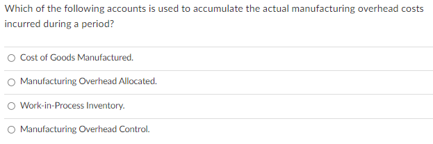 Solved Which of the following accounts is used to accumulate | Chegg.com