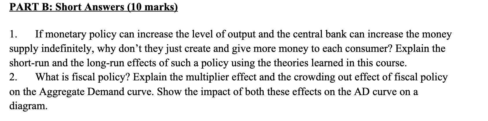 Solved PART B: Short Answers (10 marks) 1. If monetary | Chegg.com