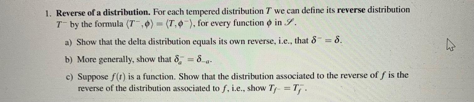 A 1. Reverse of a distribution. For each tempered | Chegg.com