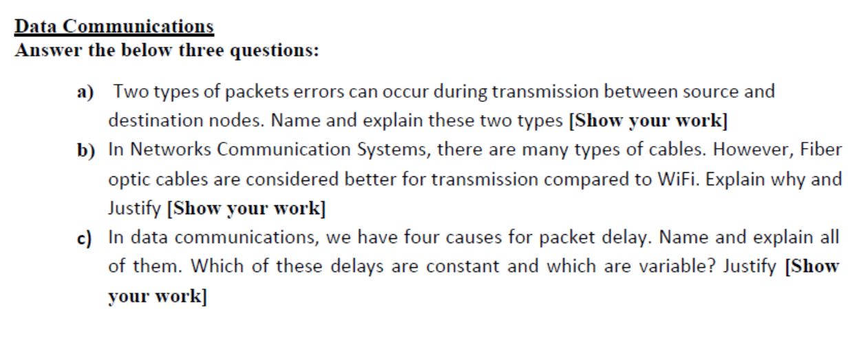 Solved Data Communications Answer the below three questions: | Chegg.com