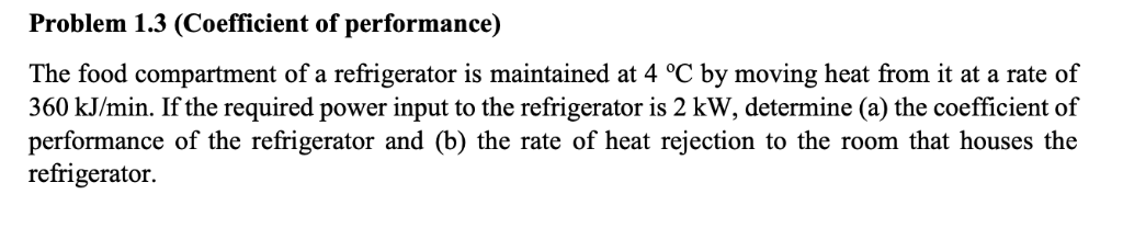 Solved Problem 1.3 (Coefficient of performance) The food | Chegg.com