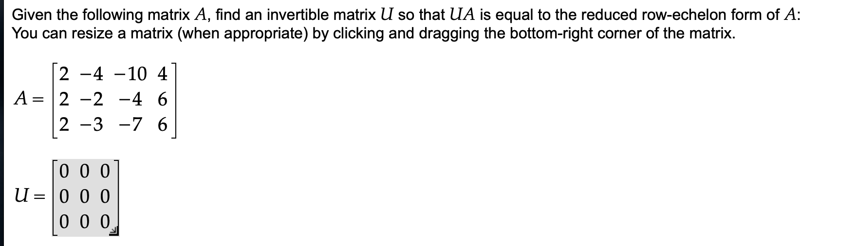 Solved Given the following matrix A, find an invertible | Chegg.com