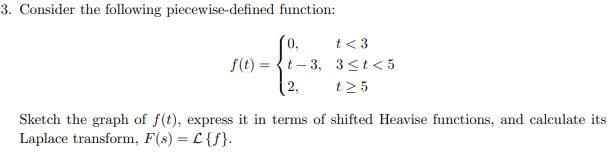 Solved 3. Consider the following piecewise-defined function: | Chegg.com
