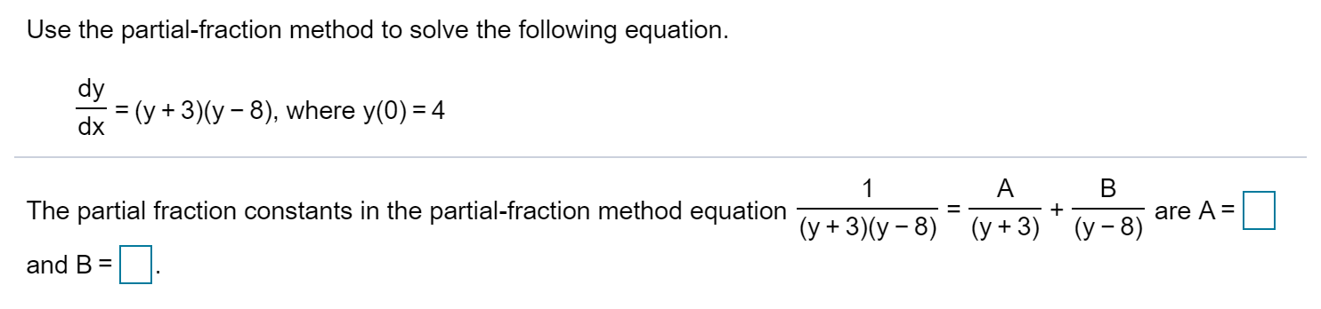 Solved Use the partial-fraction method to solve the | Chegg.com