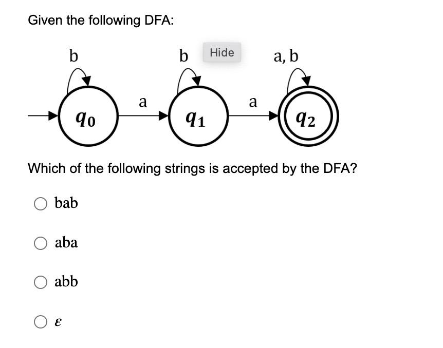 Solved Given the following DFA: What is the formal | Chegg.com