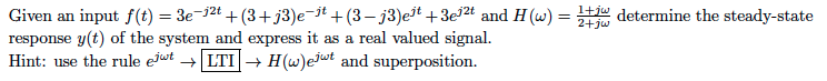 Solved Please use the e^jwt method and not convert it to cos | Chegg.com