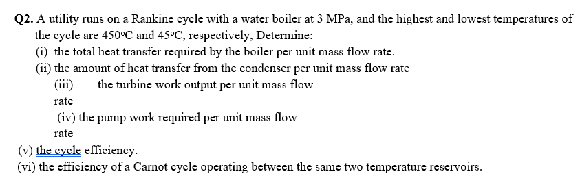 Solved Q2. A utility runs on a Rankine cycle with a water | Chegg.com