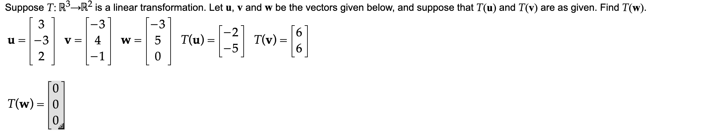 Solved Suppose T: ℝ3→ℝ2 is a linear transformation. Let u, v | Chegg.com