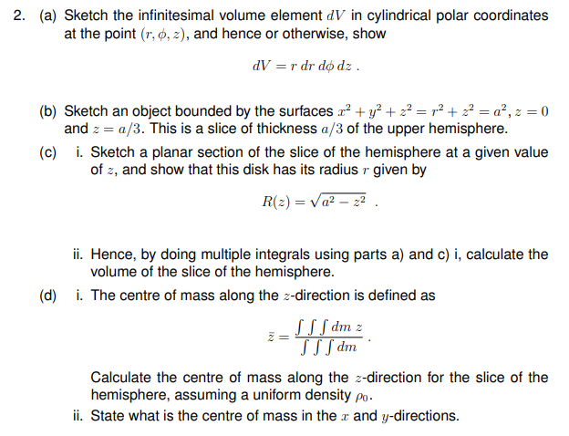 Solved 2. (a) Sketch the infinitesimal volume element dV in | Chegg.com
