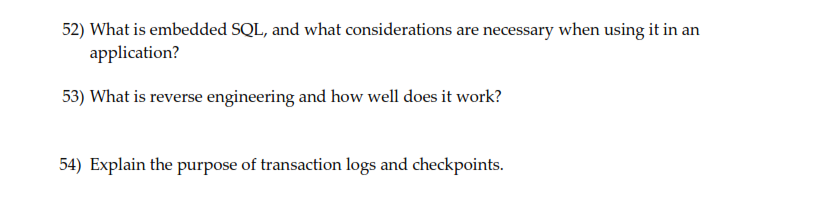Solved 52) What is embedded SQL, and what considerations are | Chegg.com