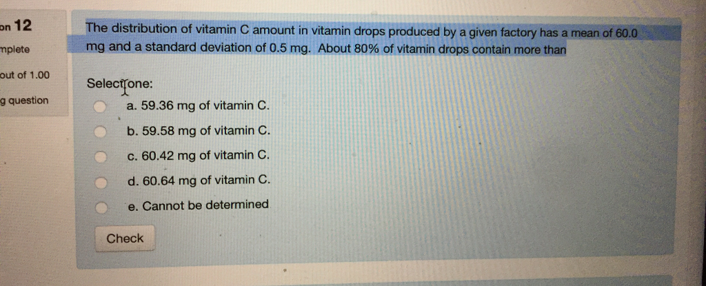 Solved 12 mplete out of 1.00 g question The distribution of | Chegg.com