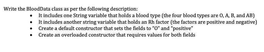 Solved Write the BloodData class as per the following | Chegg.com