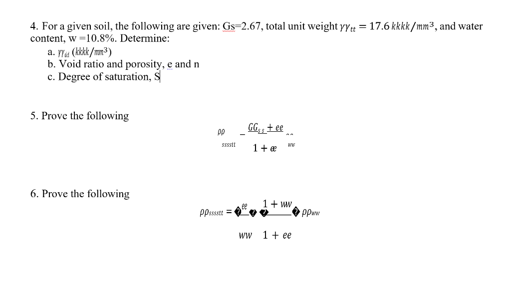 Solved 4. For a given soil, the following are given: | Chegg.com