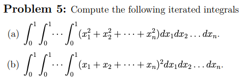 Solved Problem 5: Compute the following iterated integrals | Chegg.com