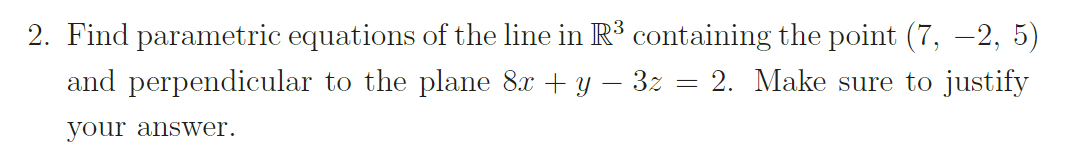 Solved 2. Find parametric equations of the line in R3 | Chegg.com