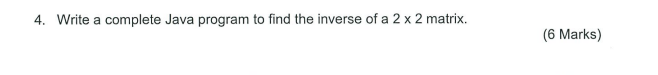 Solved 4. Write a complete Java program to find the inverse | Chegg.com