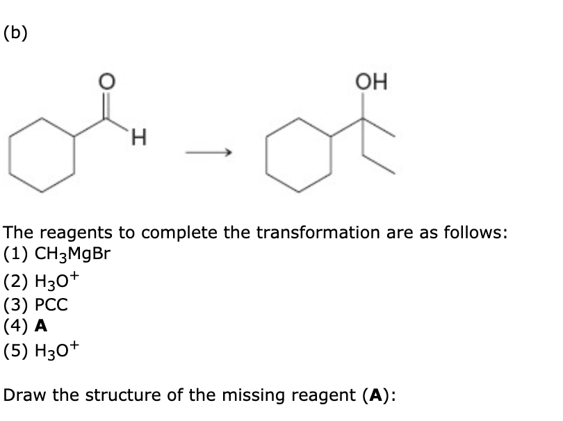 Solved он The reagents to complete the transformation are as | Chegg.com