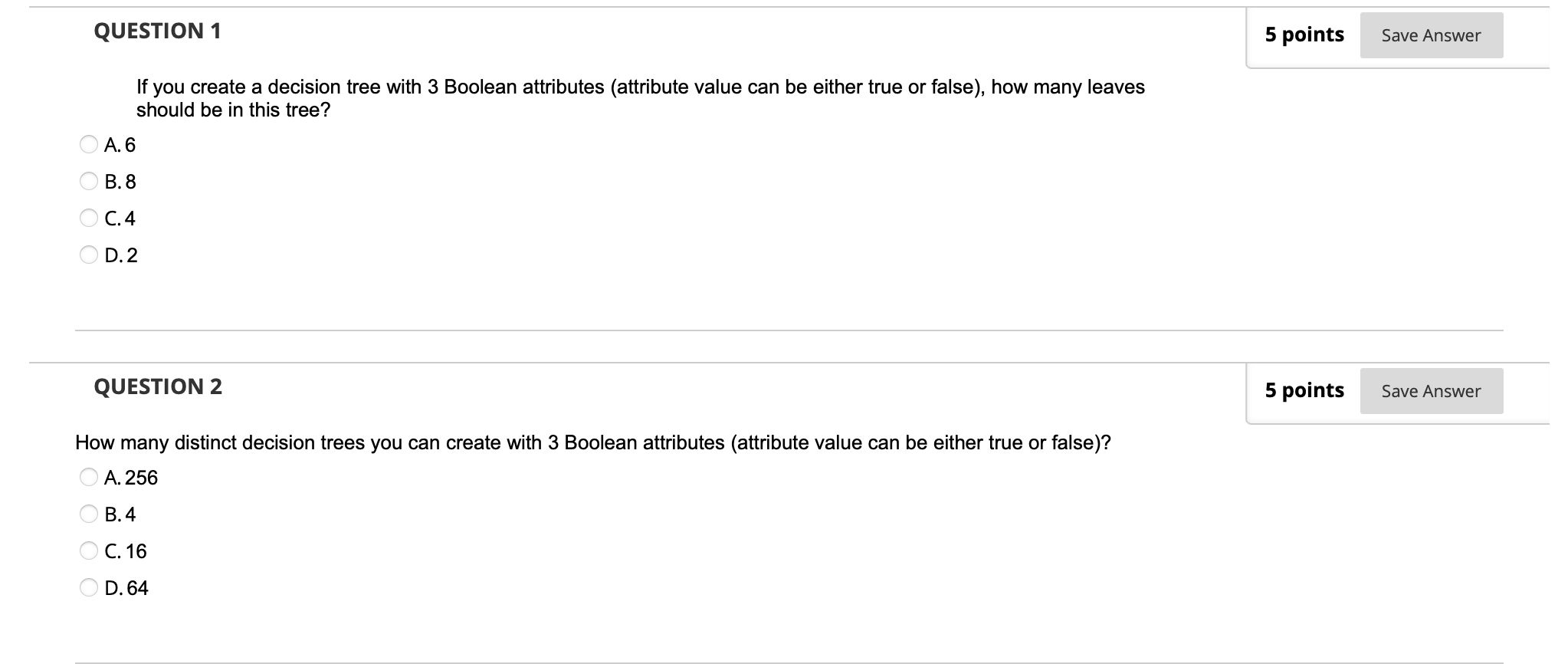Solved If You Create A Decision Tree With 3 Boolean 7382