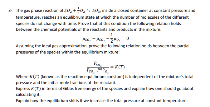 Solved 3- The gas phase reaction of SO2 + 02 - S03, inside a | Chegg.com
